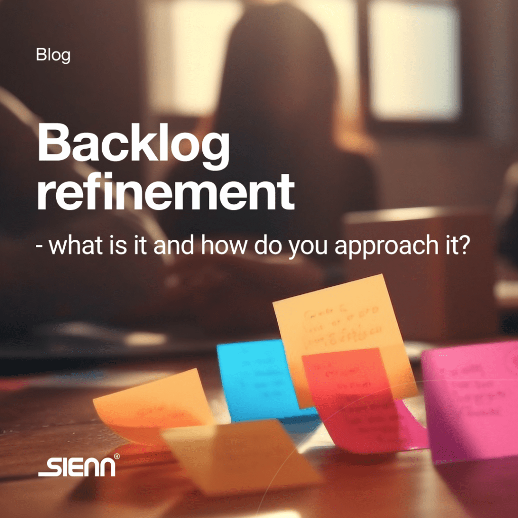 Backlog refinement: what is it and how do you approach it? - SIENN